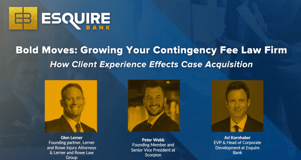 How Client Experience Effects Case Acquisition - Esquire Bank