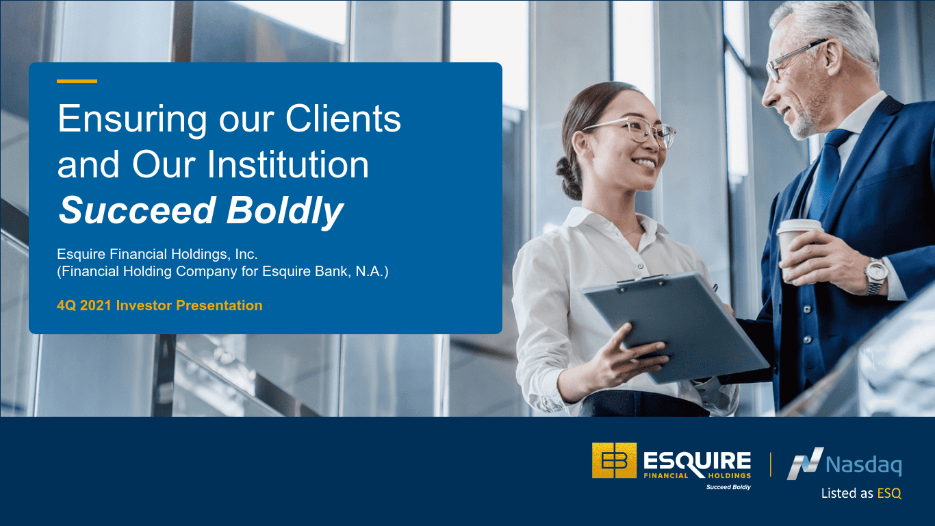 Esquire Financial Holdings, Inc. Releases Fourth Quarter 2021 Investor ...